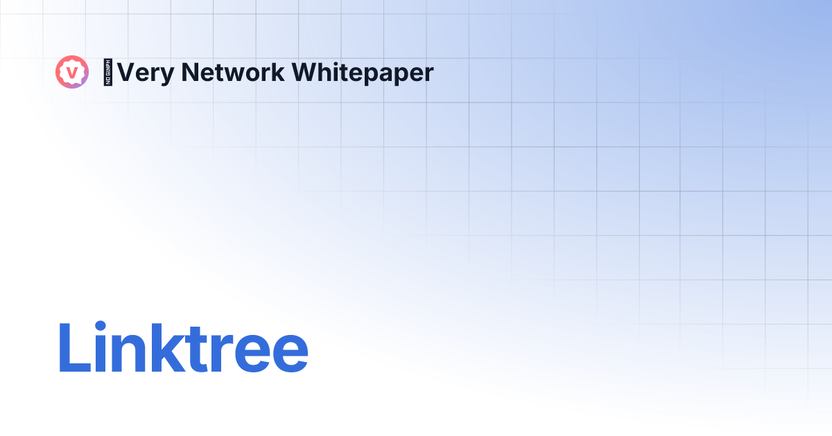 Linktree | Very Network Whitepaper